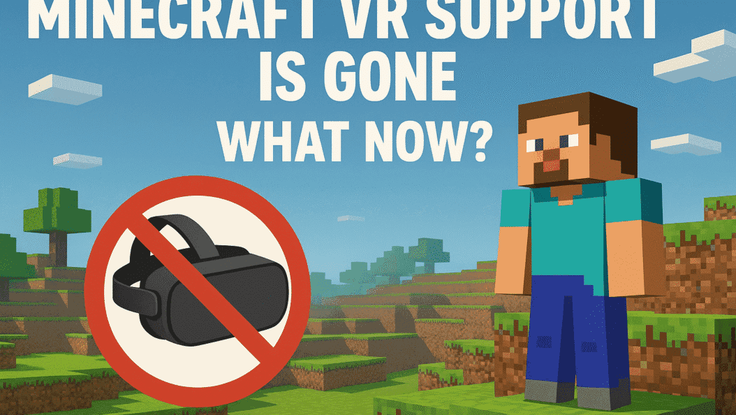 Minecraft VR support end – What’s next for fans?